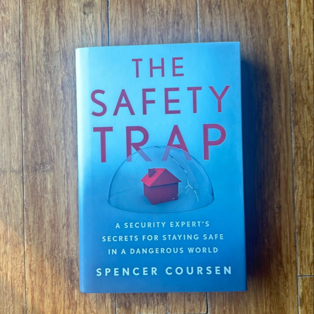 The Safety Trap by Spencer Coursen