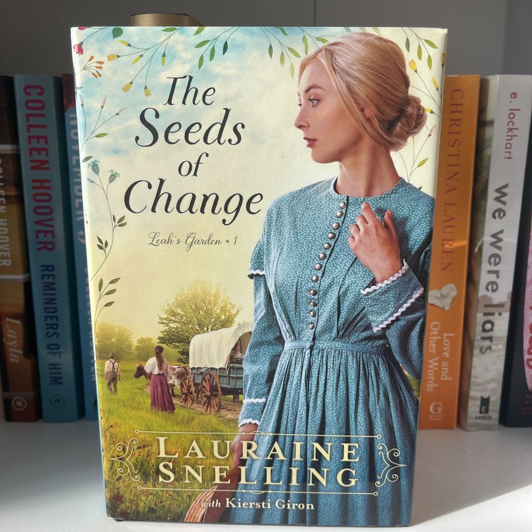 The Seeds of Change by Lauraine Snelling