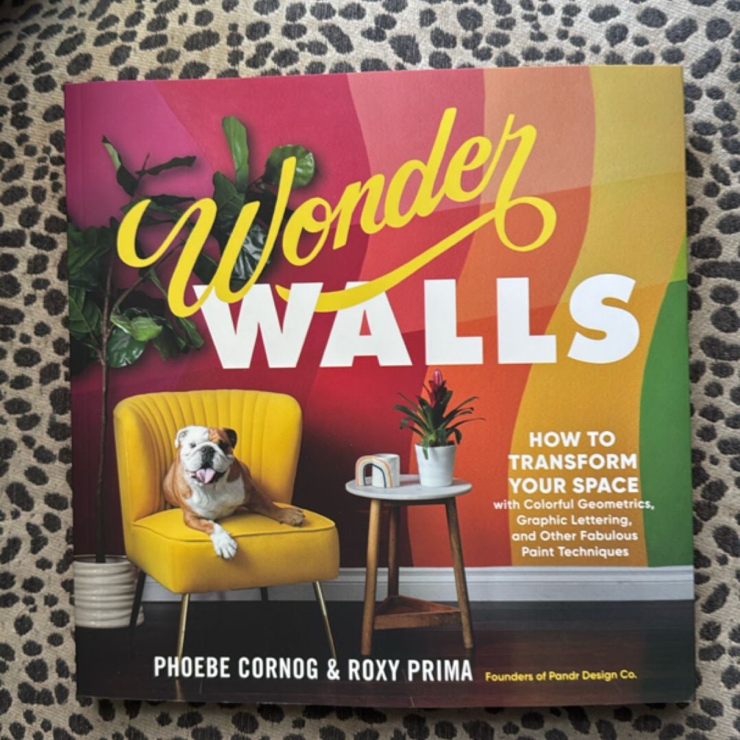 Wonder Walls by Phoebe Cornog, Roxy Prima