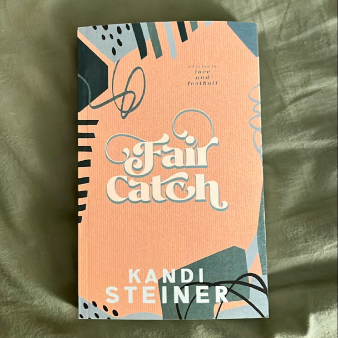 Fair Catch by Kandi Steiner