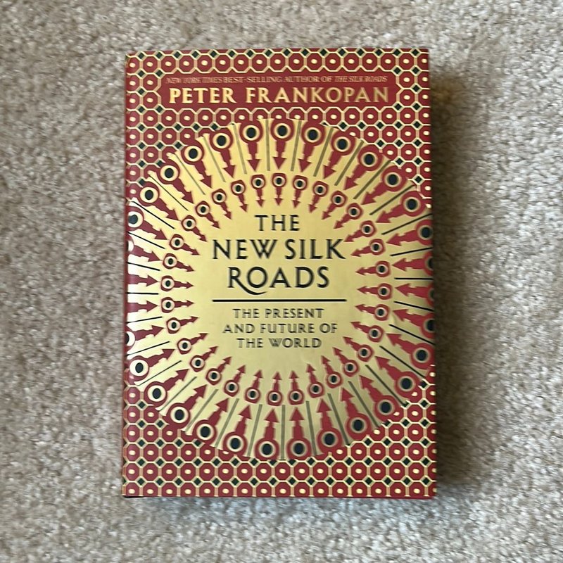 The New Silk Roads by Peter Frankopan, Hardcover | Pangobooks