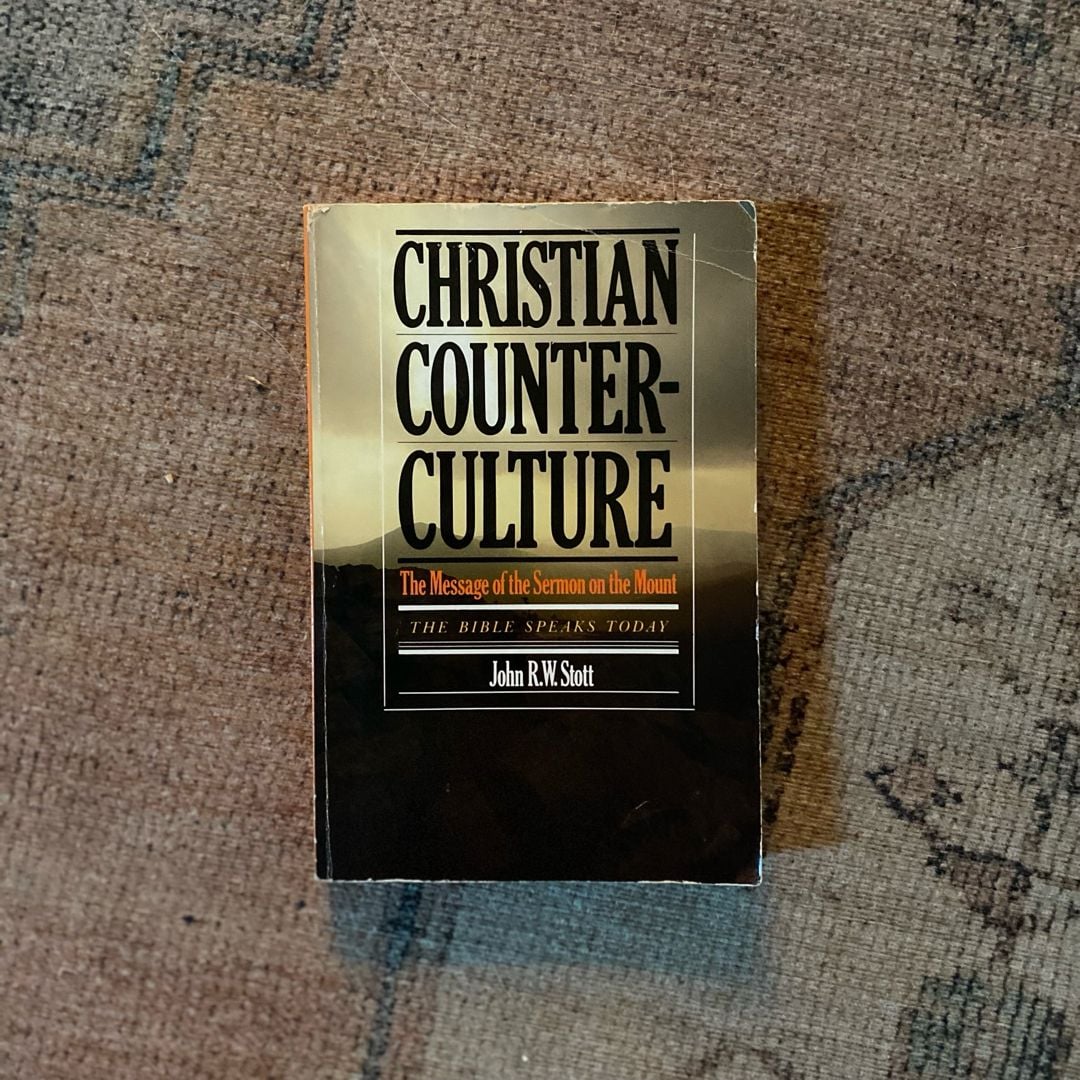 Christian Counter-Culture by John R.W. Stott, Paperback | Pangobooks
