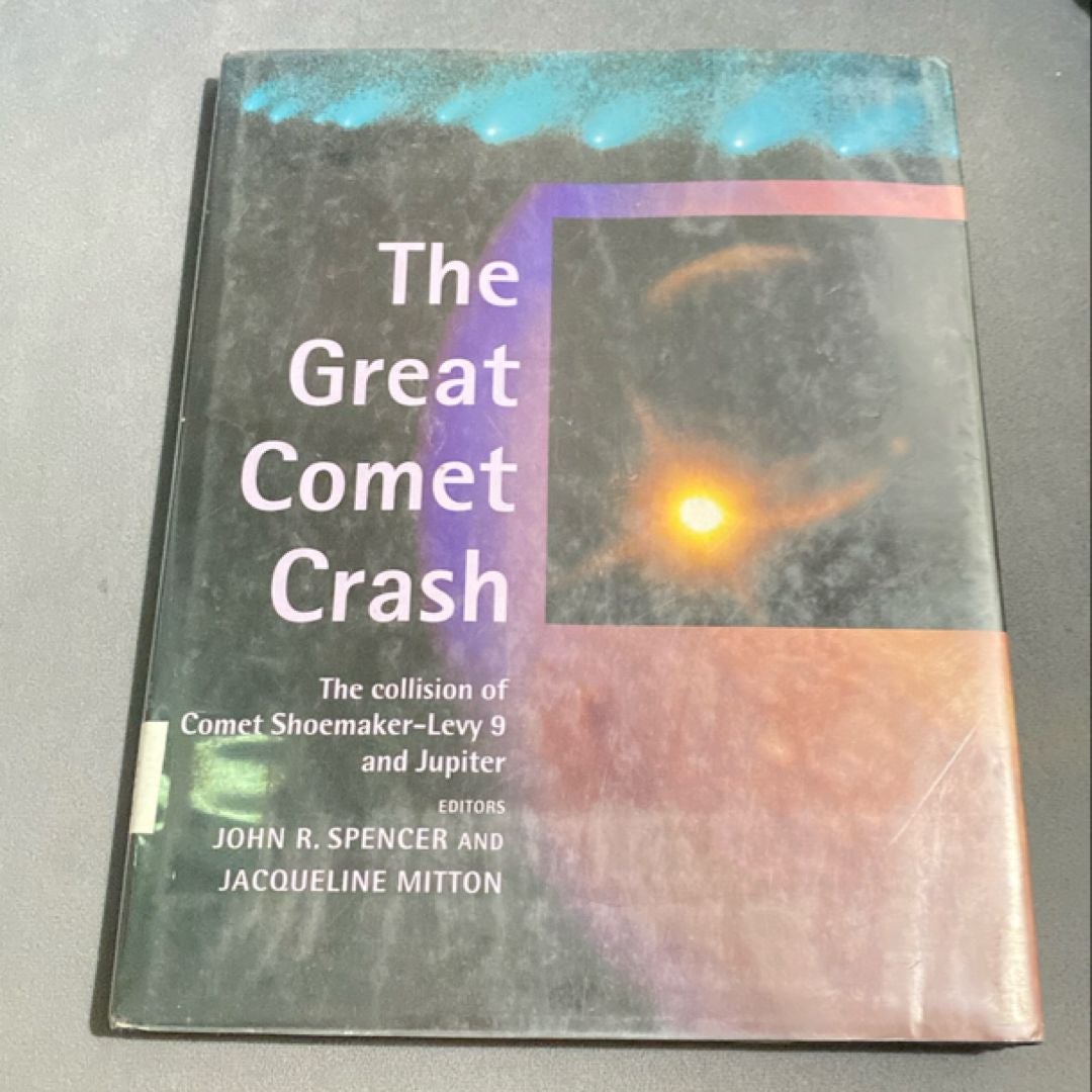 The Great Comet Crash by Carolyn Shoemaker, Gene Shoemaker