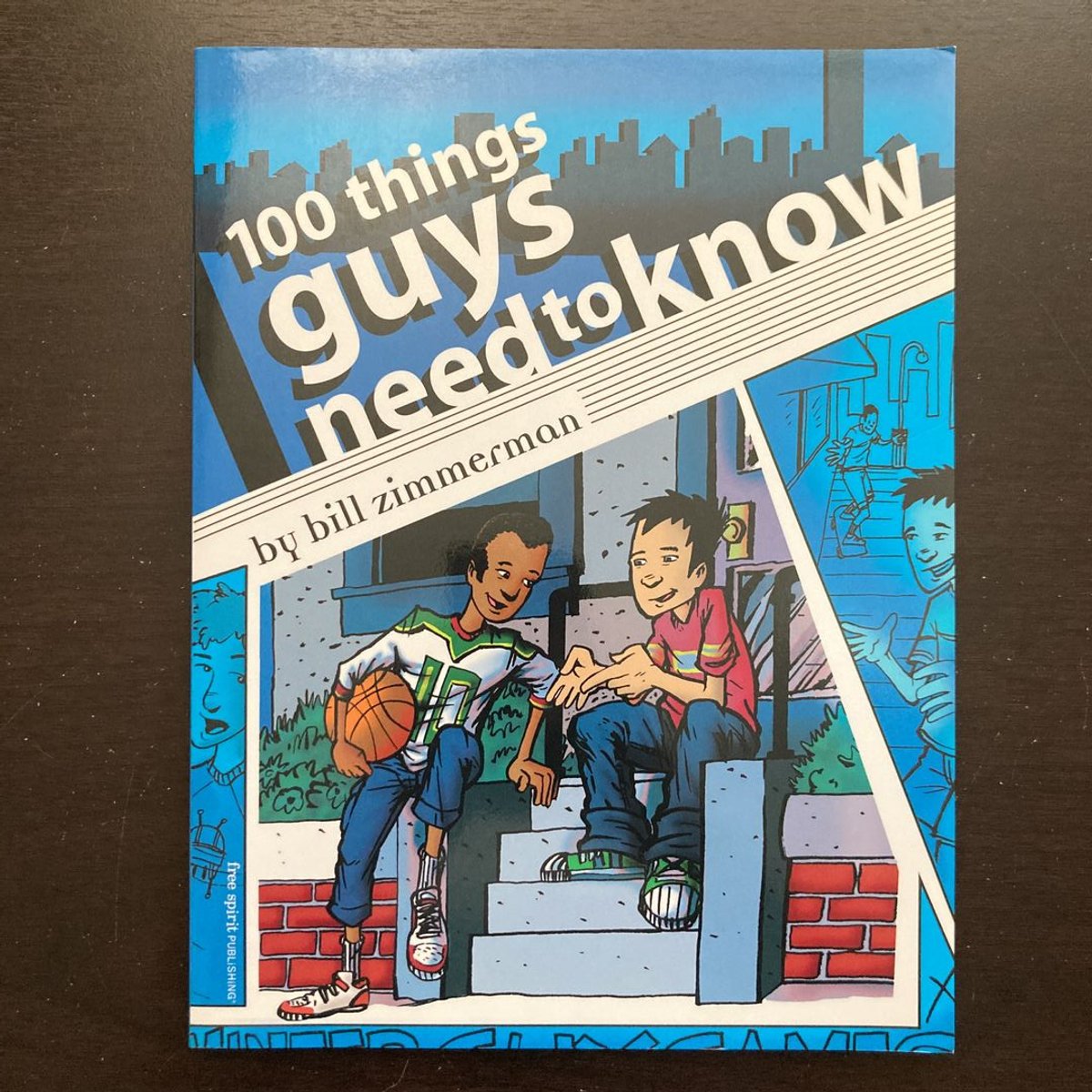 100 Things Guys Need to Know by Bill Zimmerman