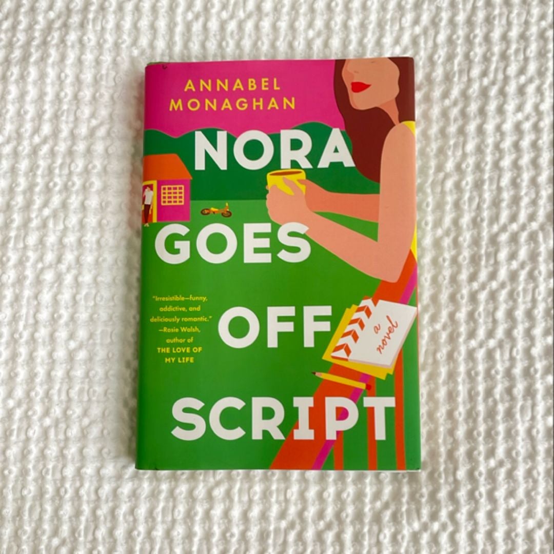 Nora Goes off Script by Annabel Monaghan