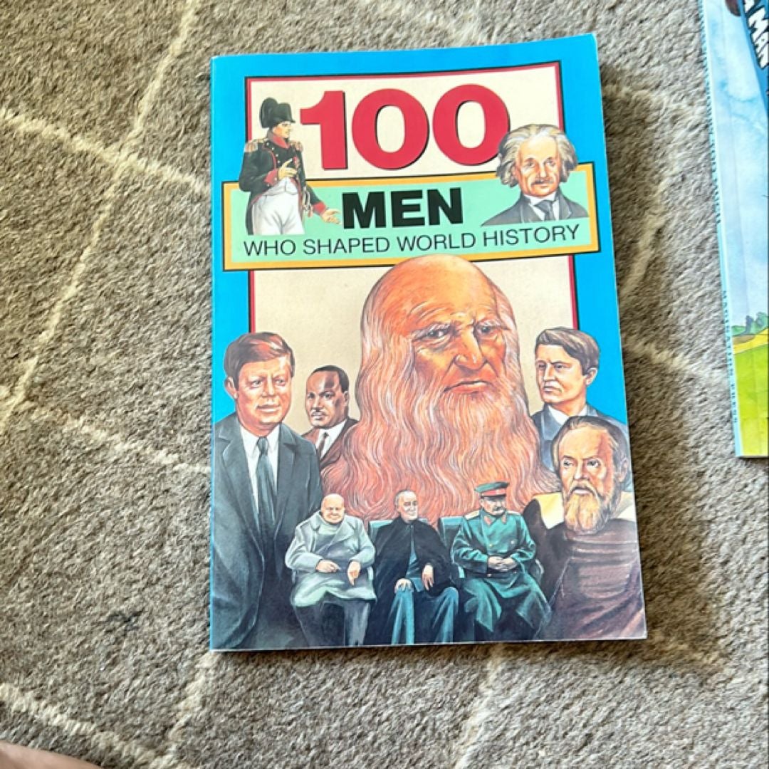 100 Men Who Shaped World History by Bill Yenne