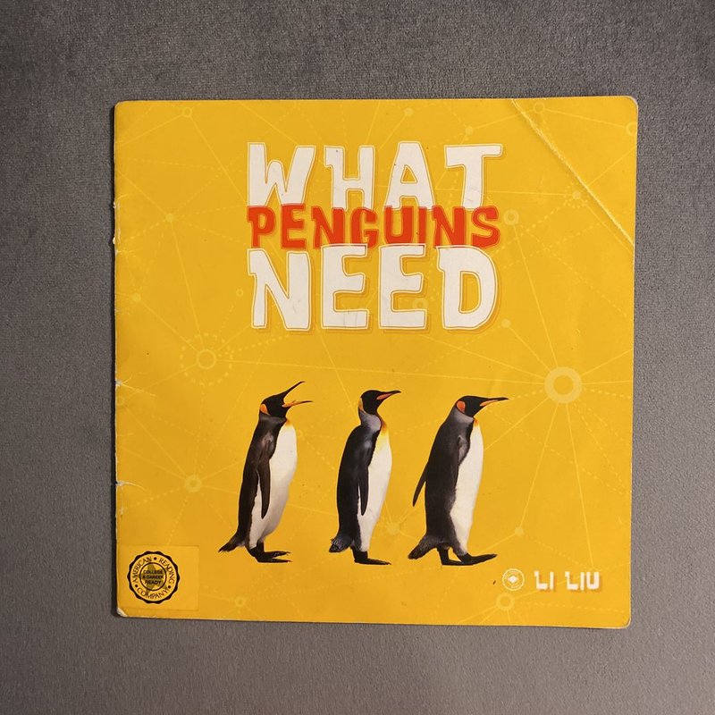 What Penguins Need by Li Liu