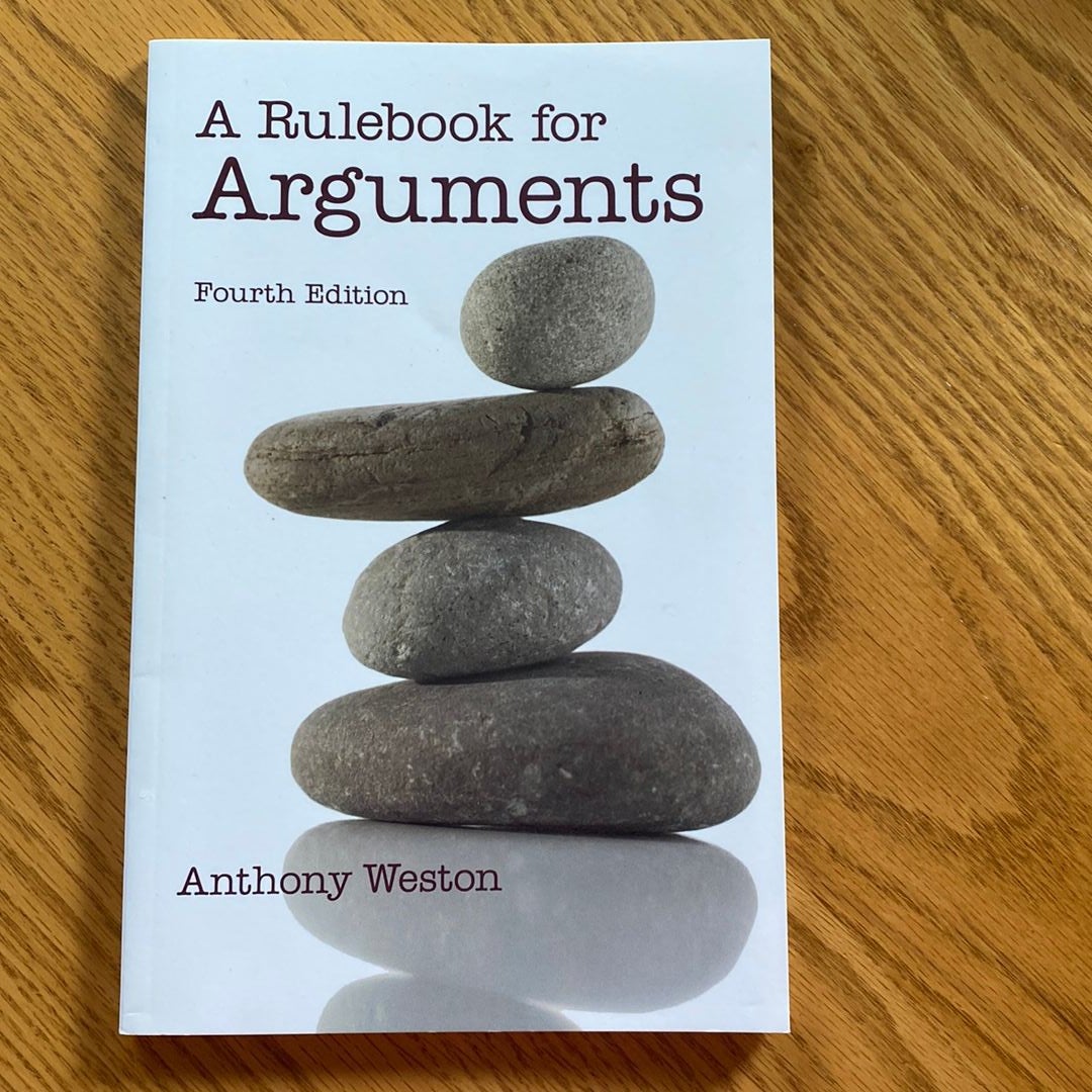 A Rulebook for Arguments by Anthony Weston