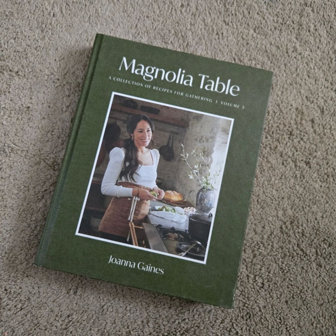 Magnolia Table, Volume 3 by Joanna Gaines