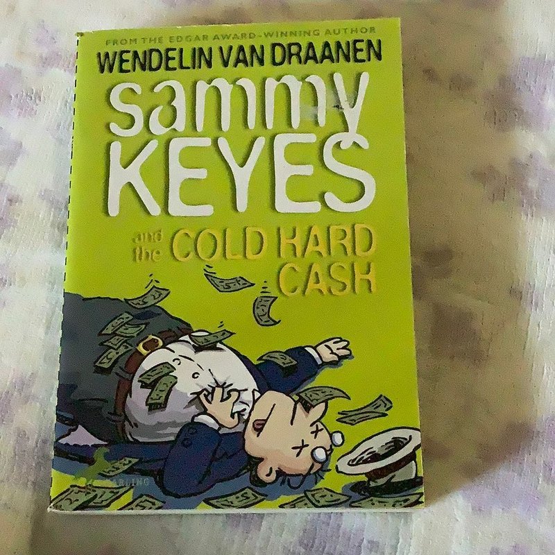 Sammy Keyes and the Cold Hard Cash by Wendelin Van Draanen