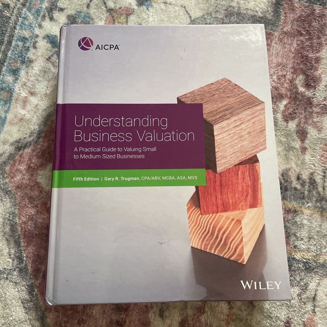 Understanding Business Valuation by Gary R. Trugman