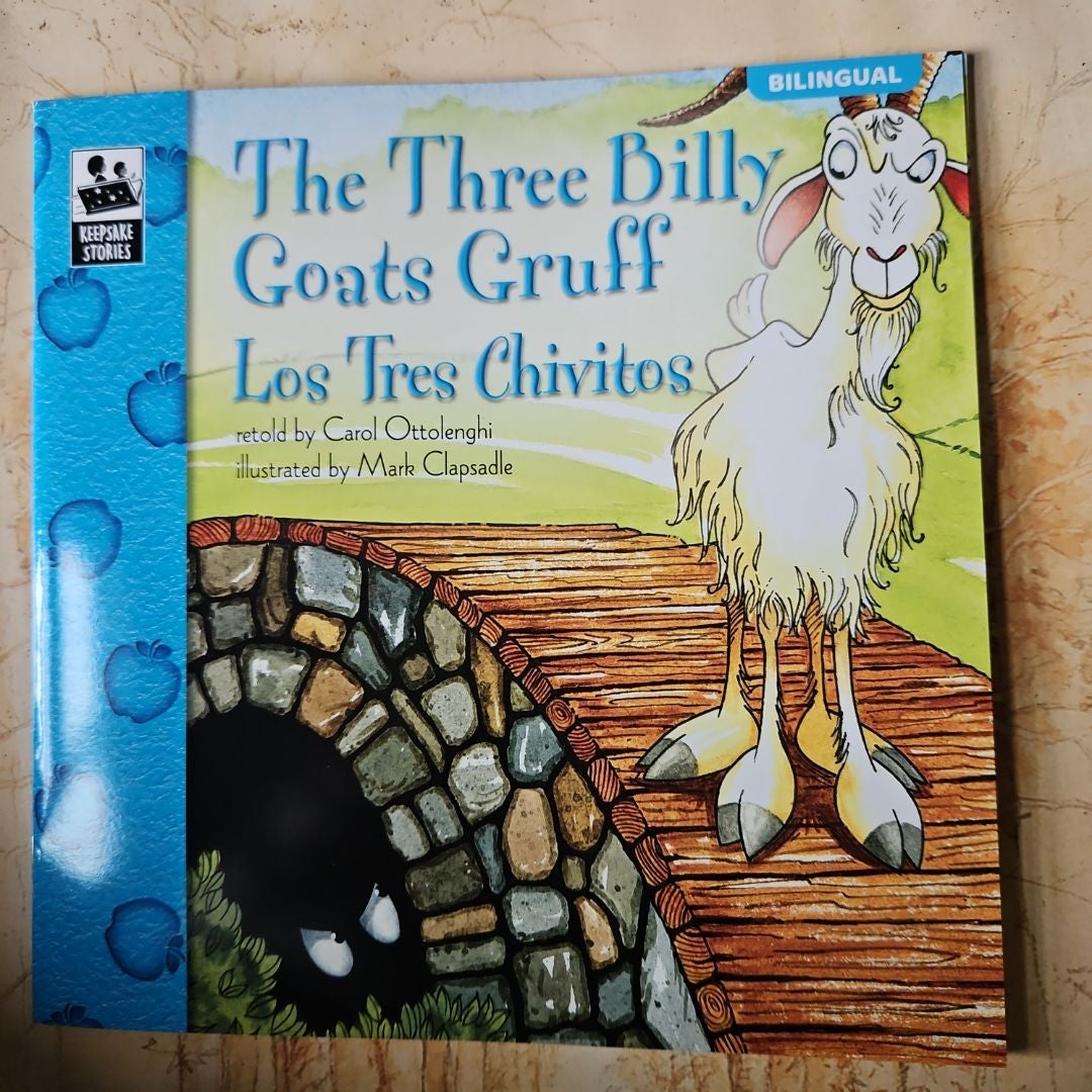 The Three Billy Goats Gruff (Los Tres Chivitos) by Carol Ottolenghi