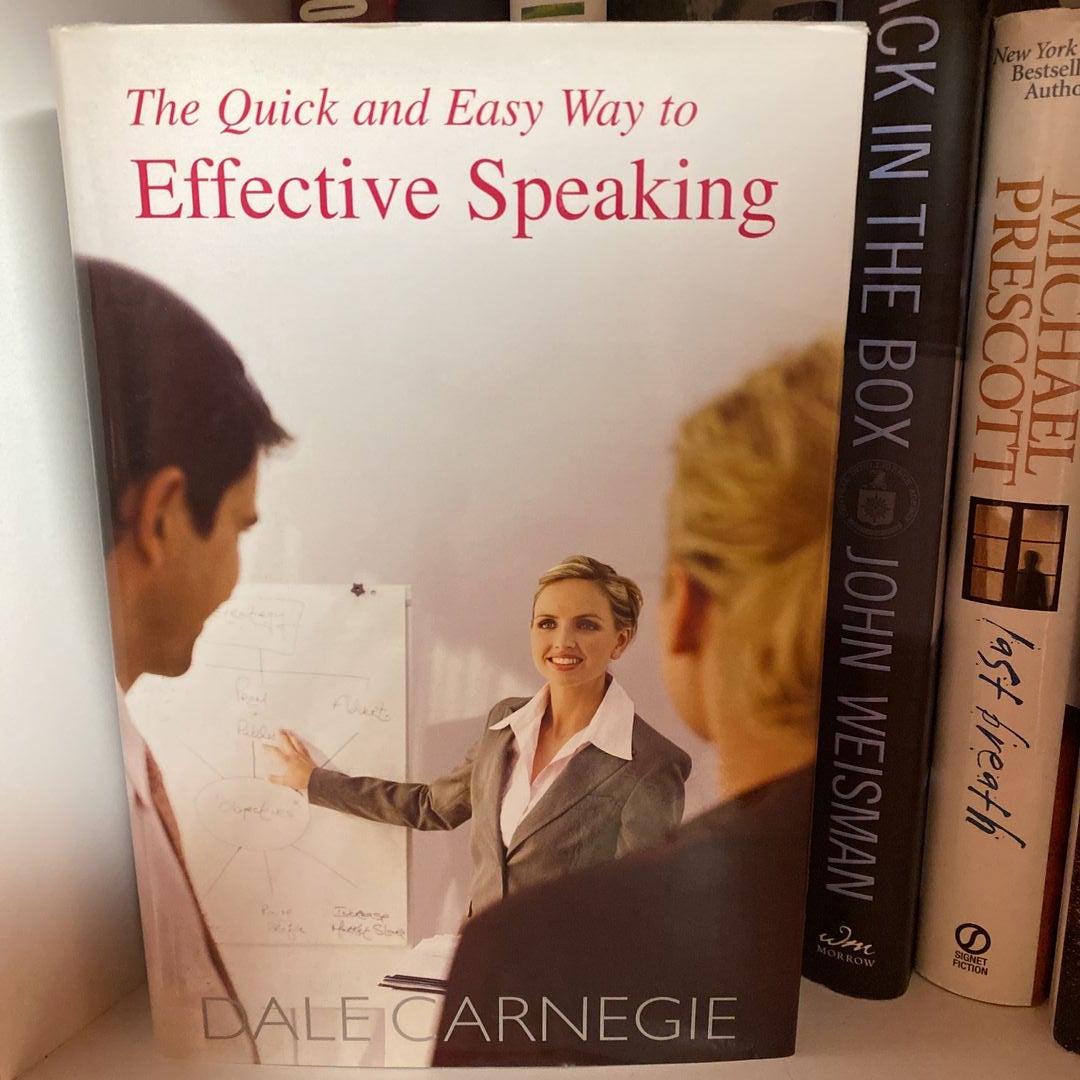 The quick and easy way to effective speaking by Dale Carnegie ...