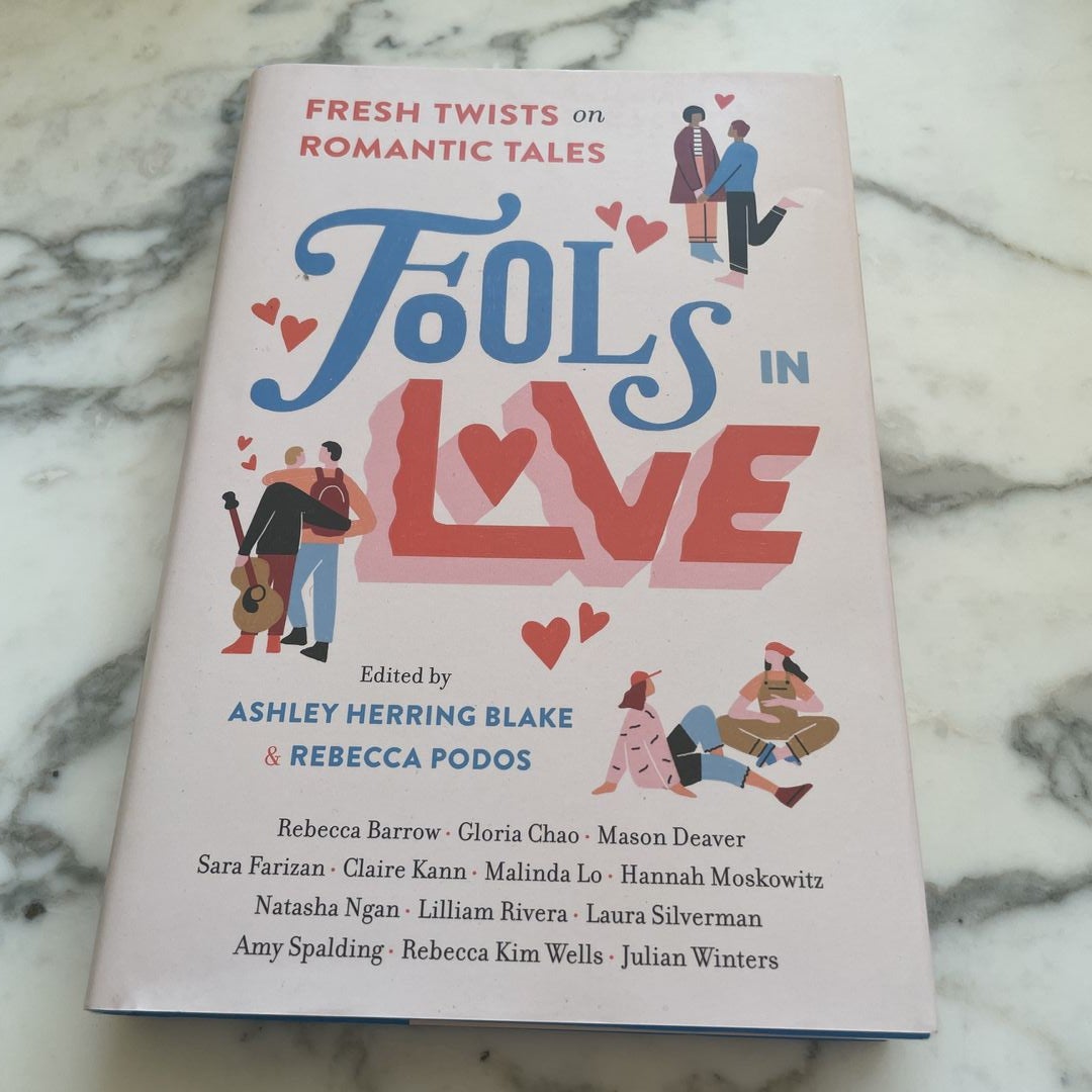 Fools in Love by Rebecca Barrow, Gloria Chao, Mason Deaver, Sara ...