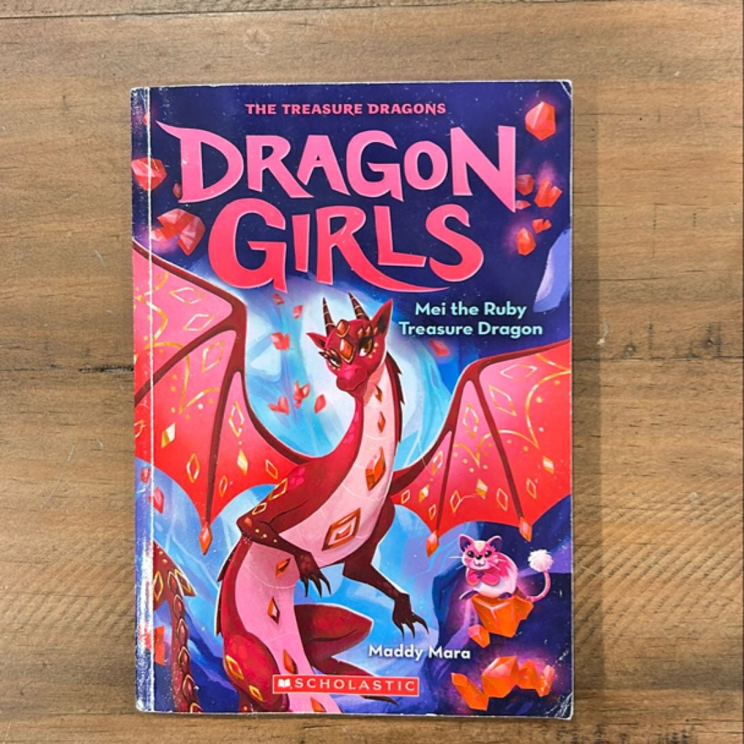 Mei the Ruby Treasure Dragon (Dragon Girls #4) by Maddy Mara