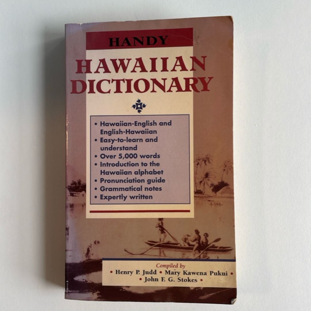Handy Hawaiian Dictionary by Henry P. Judd, Mary Kawena Pukui, John F ...