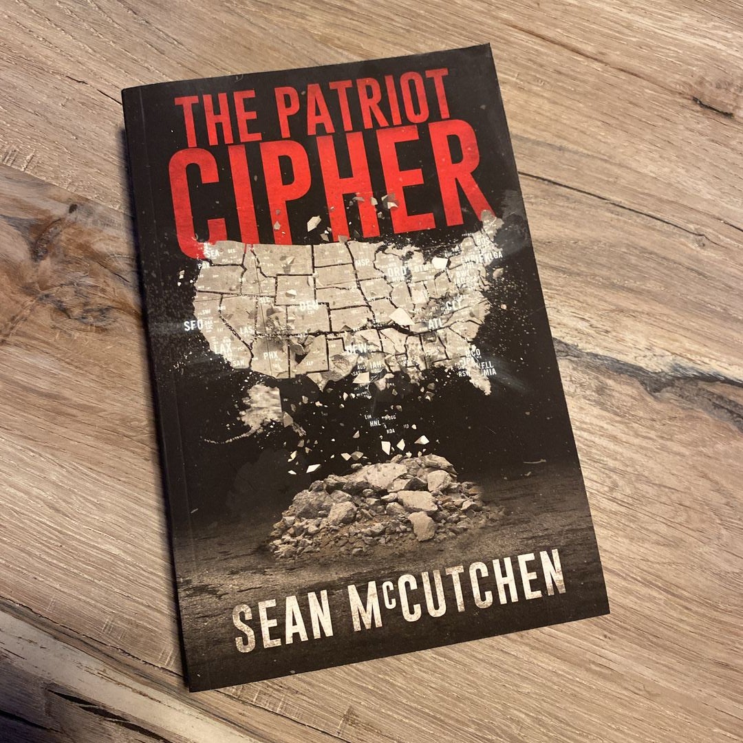 The Patriot Cipher by Sean McCutchen