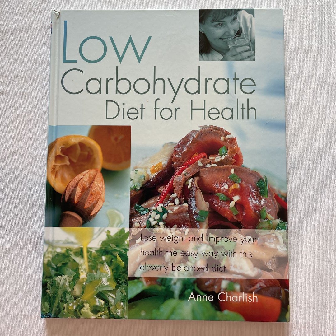 The Low Carbohydrate Cookbook by Anne Charlish