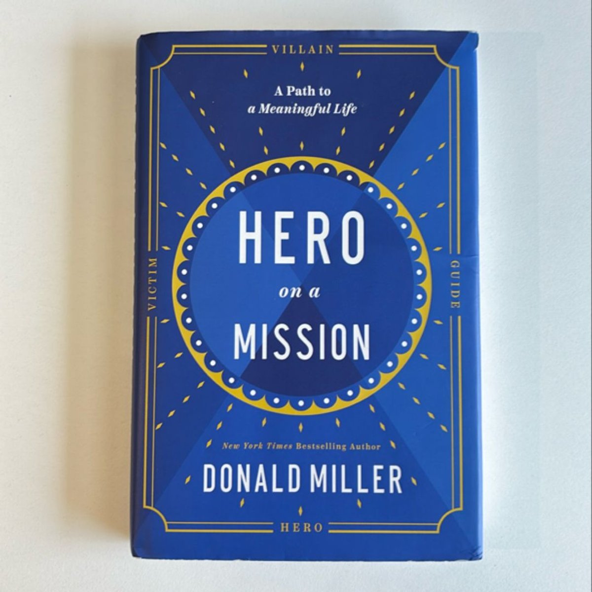 Hero on a Mission by Donald Miller