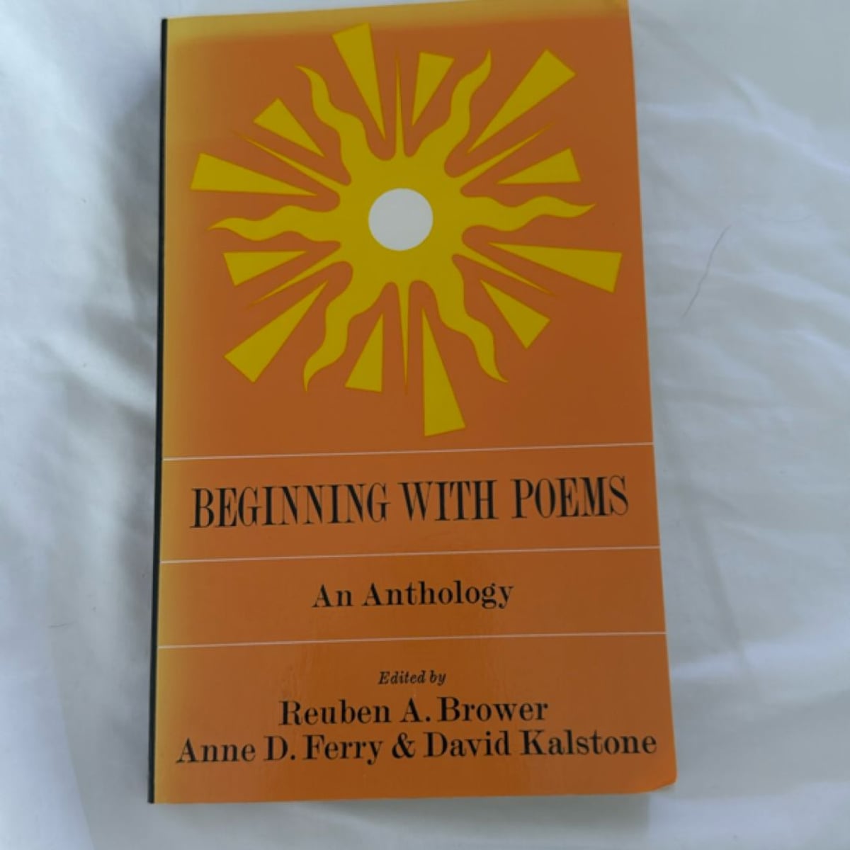 Beginning with Poems by Reuben A. Brower, David Kalstone, Anne Ferry