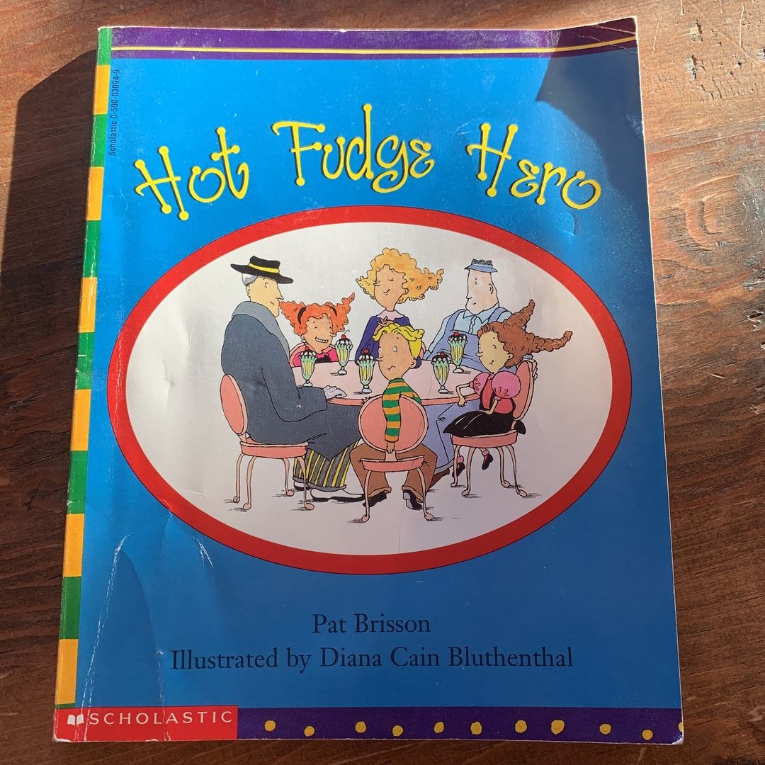 Hot Fudge Hero by Pat Brisson , Paperback | Pangobooks