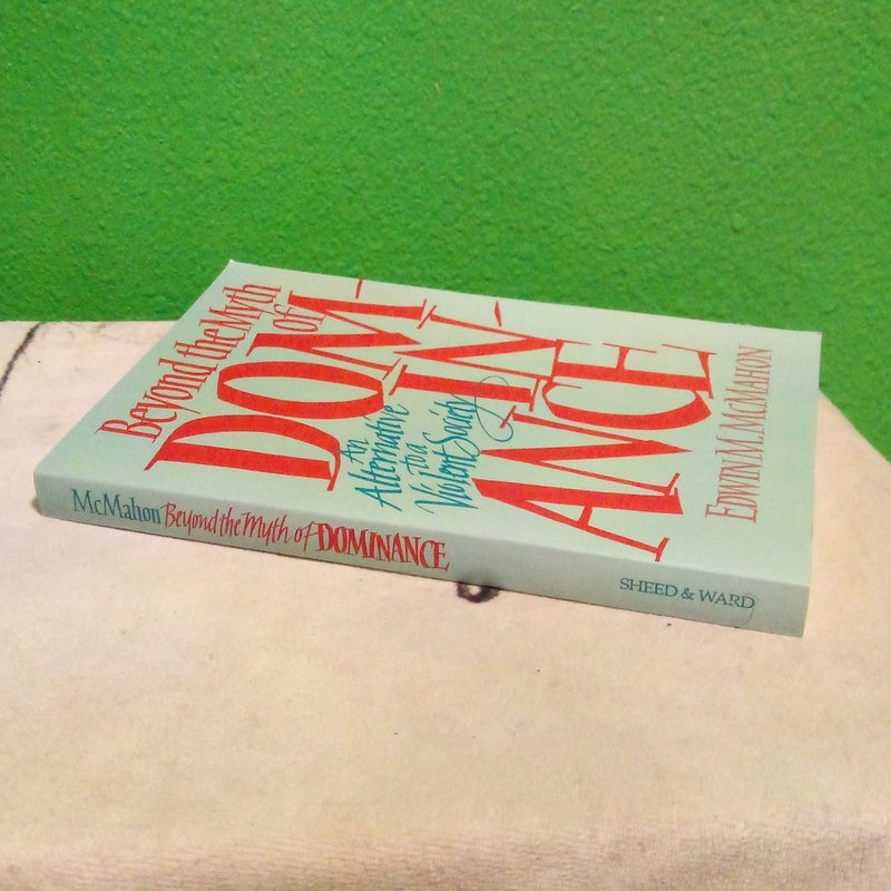 Beyond the Myth of Dominance by Edwin M. McMahon, Paperback | Pangobooks