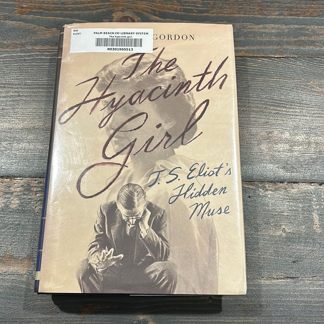 The Hyacinth Girl by Lyndall Gordon, Hardcover | Pangobooks