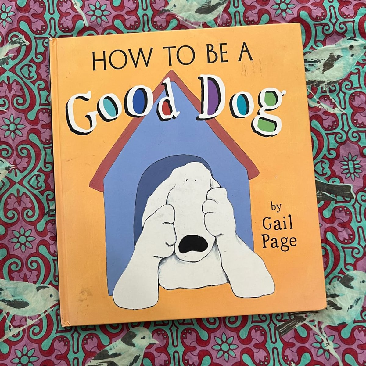 How to Be a Good Dog by Gail Page
