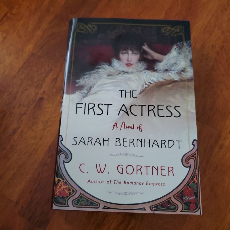 The First Actress by C. W. Gortner