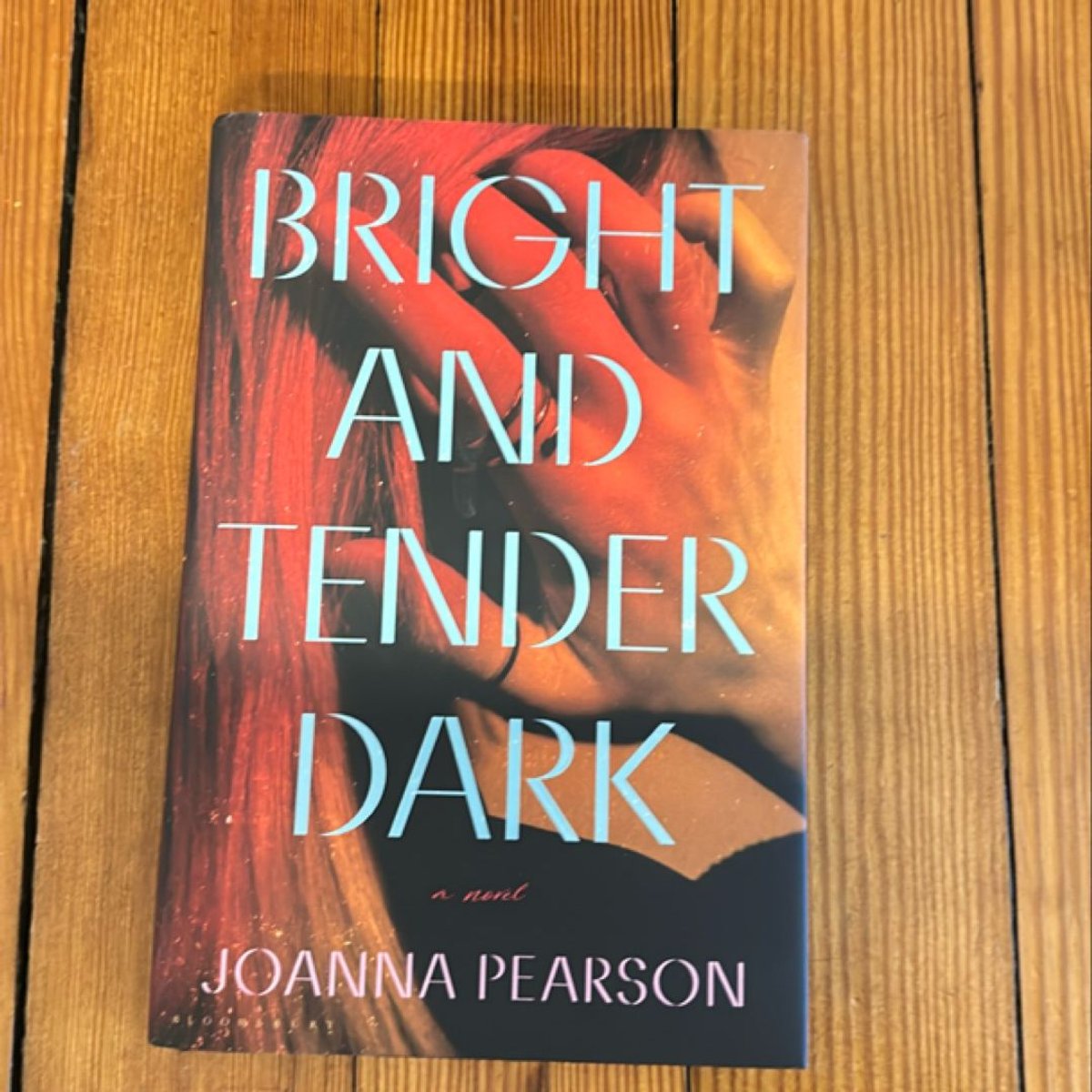 Bright and Tender Dark by Joanna Pearson