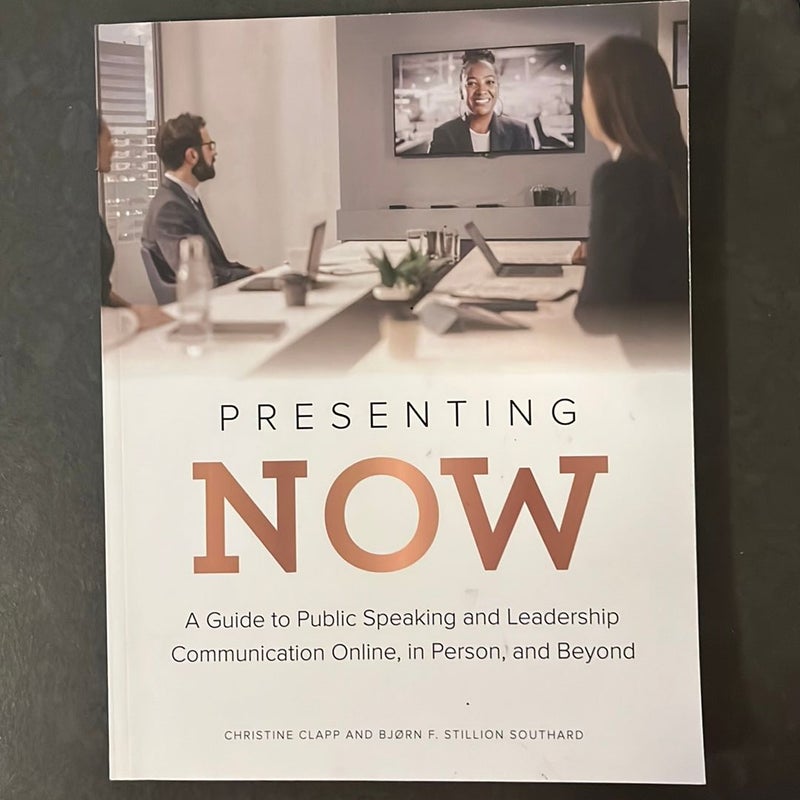 Presenting Now by Christine Clapp, Bjørn F. Stillion Southard