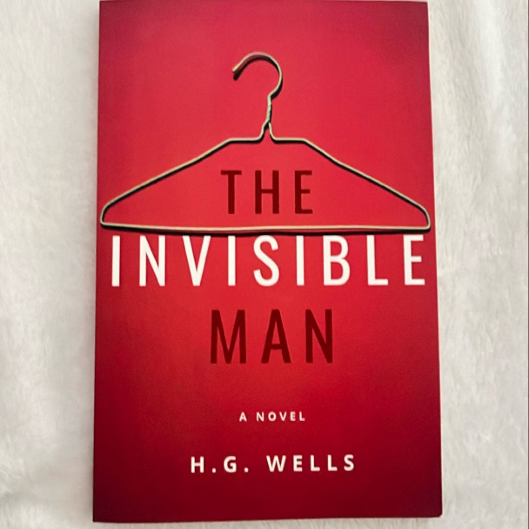 The Invisible Man (English Classic Edition) by H. G. Wells