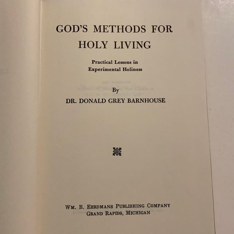 God’s Methods for Holy Living by Dr. Donald Grey Barnhouse , Hardcover ...