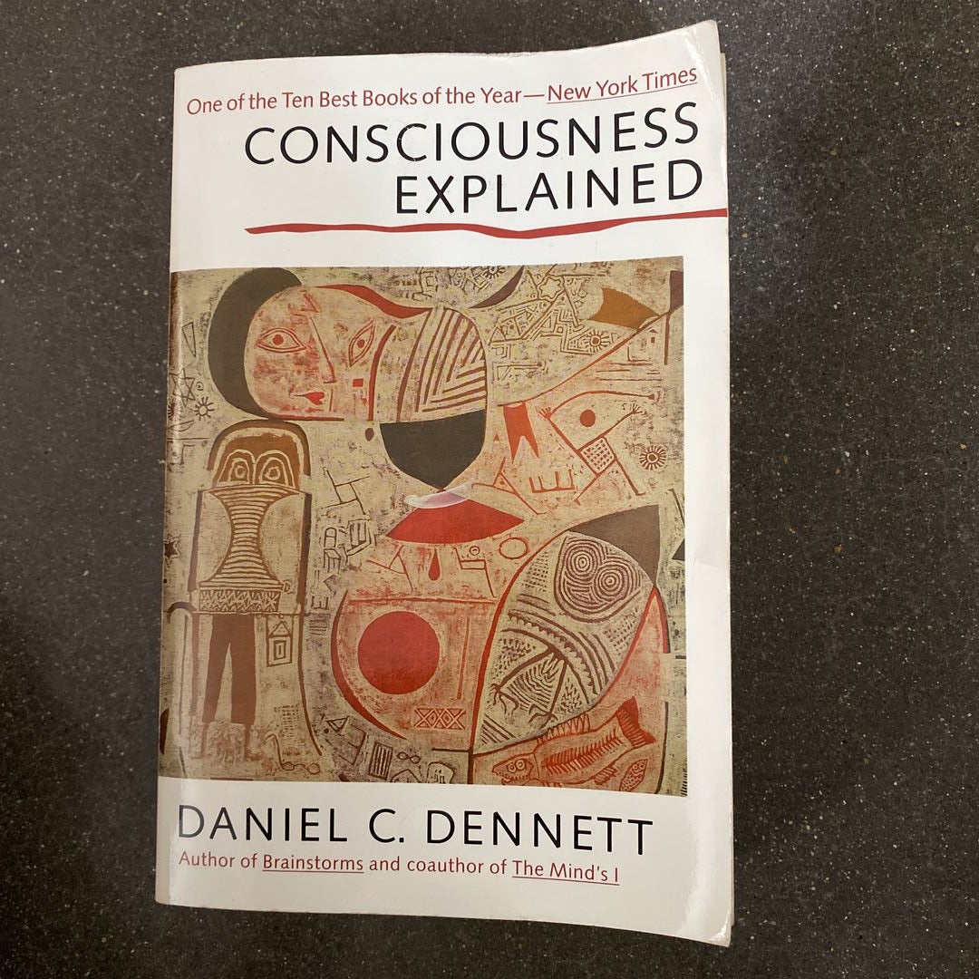 Consciousness Explained by Daniel C. Dennett, Paperback | Pangobooks