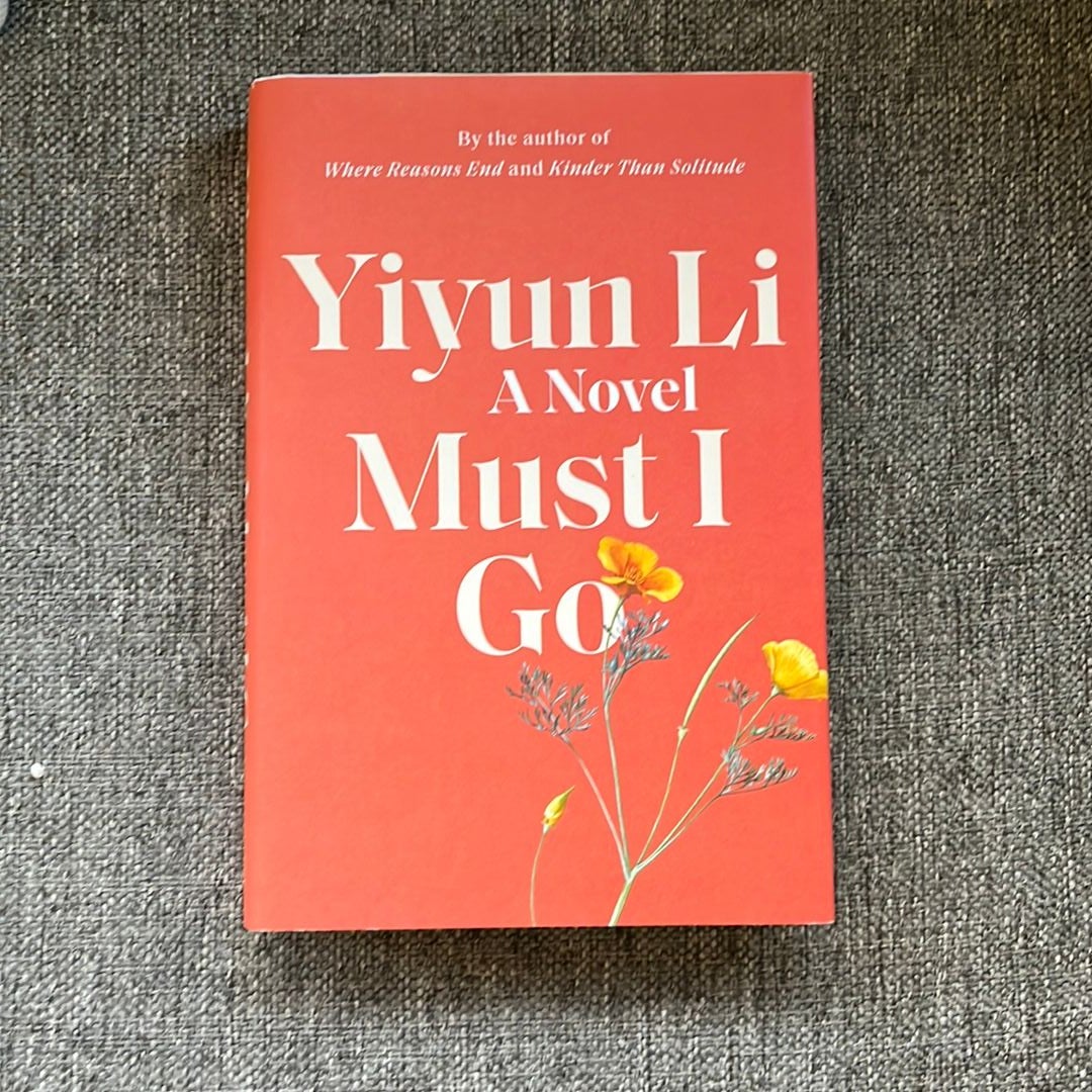Must I Go by Yiyun Li