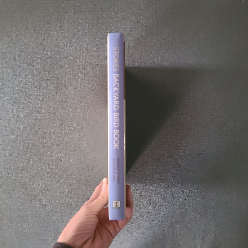 Stokes Backyard Bird Book by Donald W. Stokes, Hardcover | Pangobooks