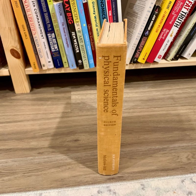 Fundamentals of Physical Science by Konrad B. Krauskopf, Arthur Beiser