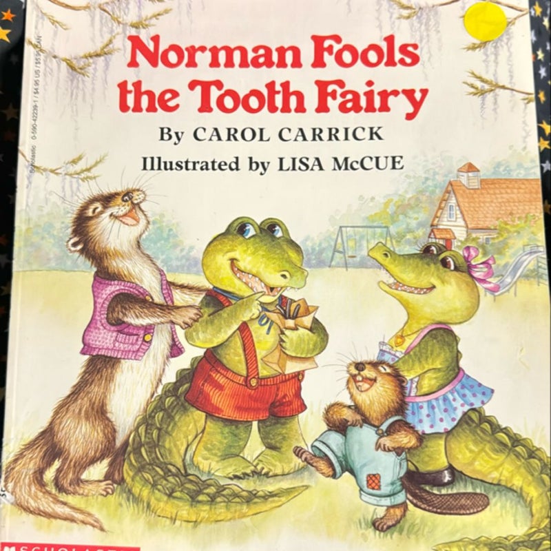 Norman Fools the Tooth Fairy by Carol Carrick, Lisa McCue