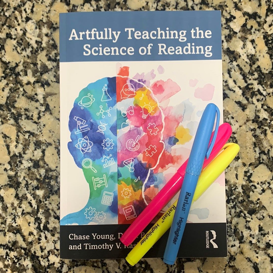 Artfully Teaching the Science of Reading by Chase Young, David Paige ...