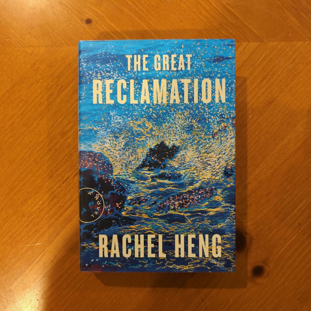 The Great Reclamation by Rachel Heng, Hardcover | Pangobooks