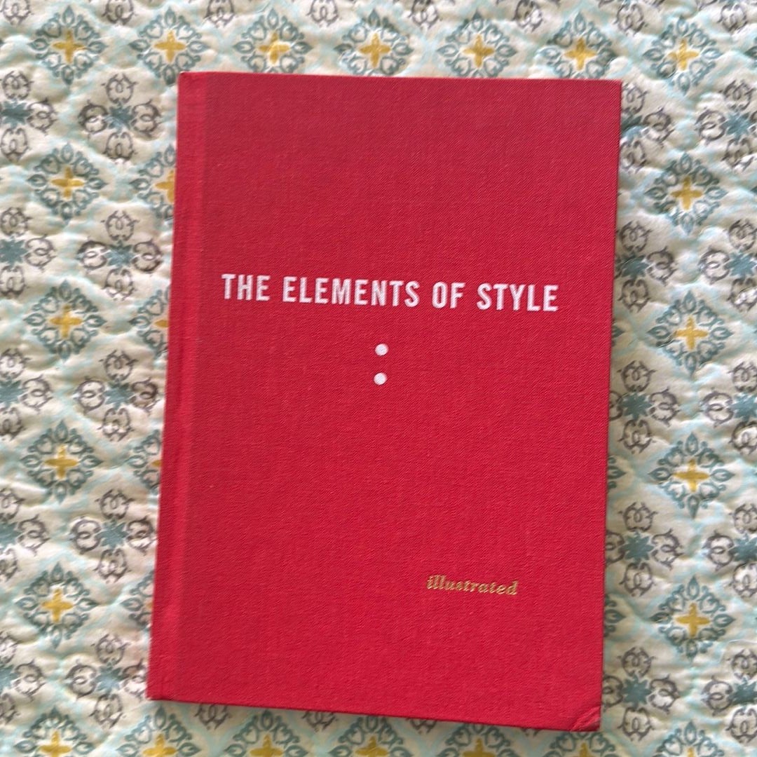 The Elements of Style Illustrated by William Strunk, Hardcover | Pangobooks