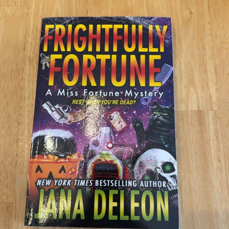 Frightfully Fortune by Jana DeLeon