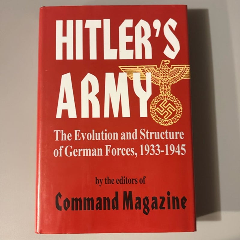 Hitler's Army by Command Magazine Editors