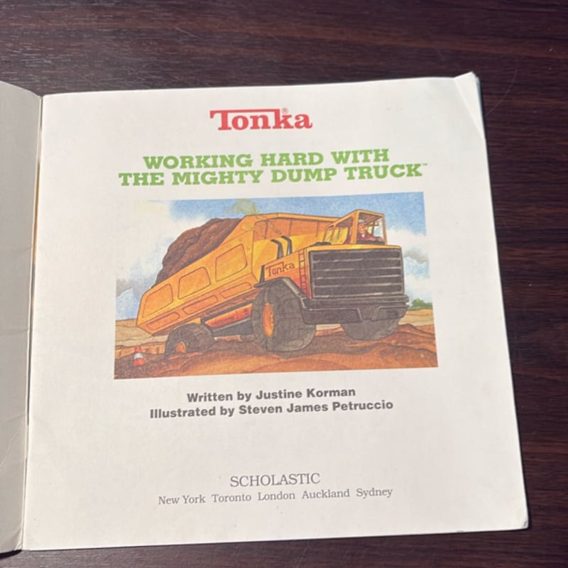 Working Hard with the Mighty Dump Truck by Justine Korman