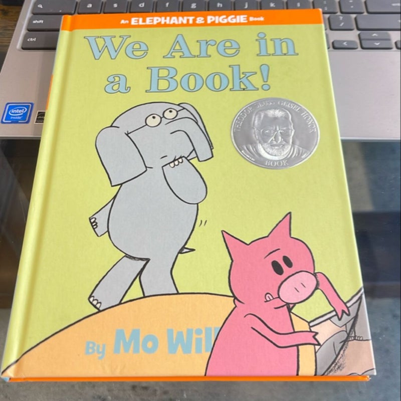 We Are in a Book! (an Elephant and Piggie Book) by Mo Willems
