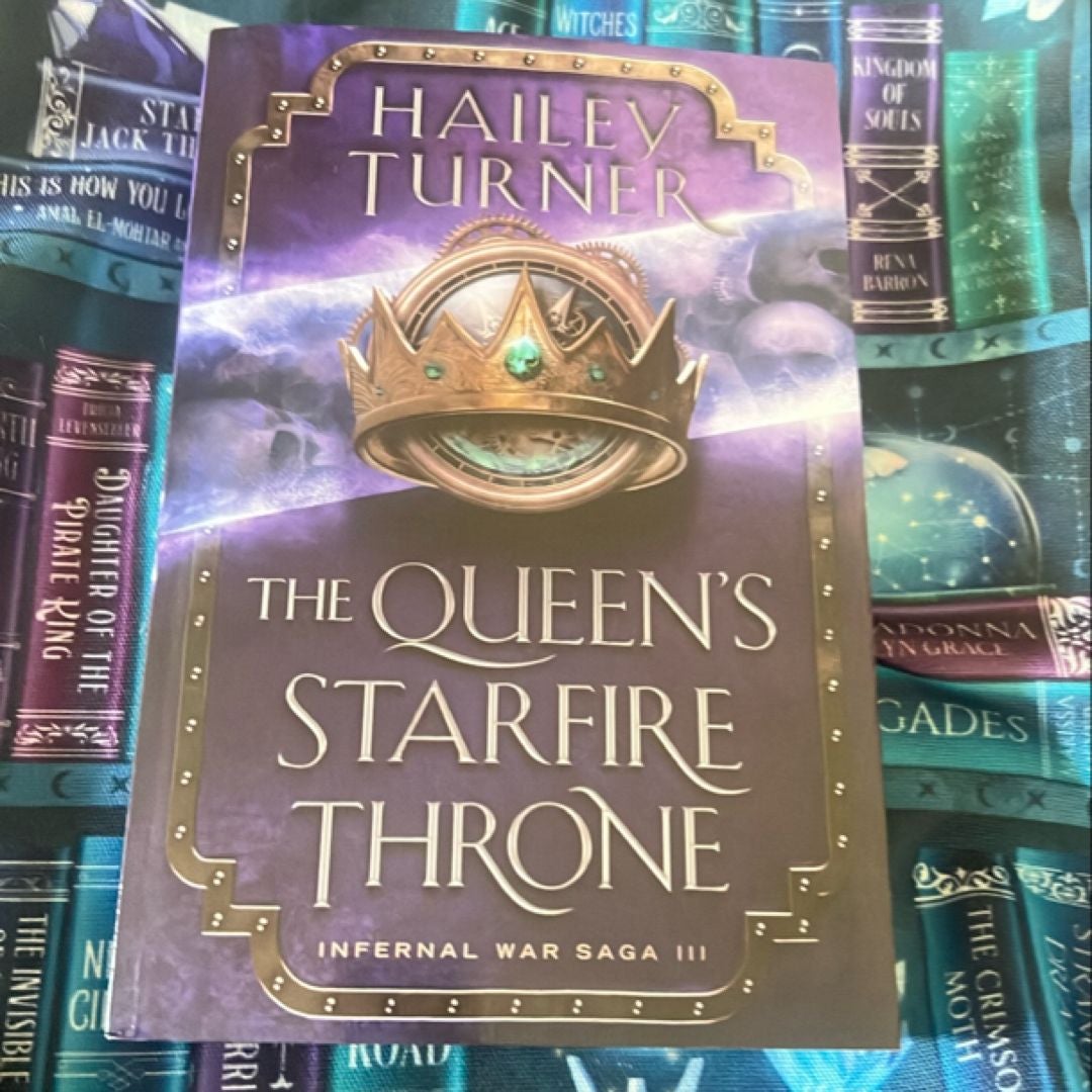The Queen's Starfire Throne by Hailey Turner