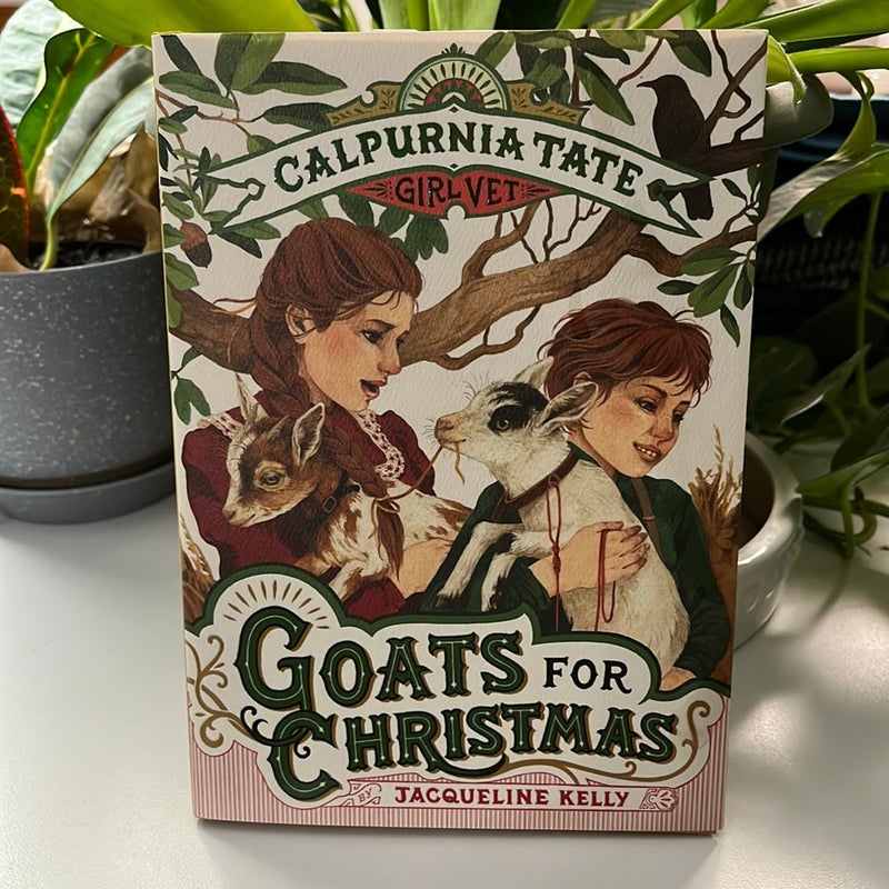 Goats for Christmas: Calpurnia Tate, Girl Vet by Jacqueline Kelly