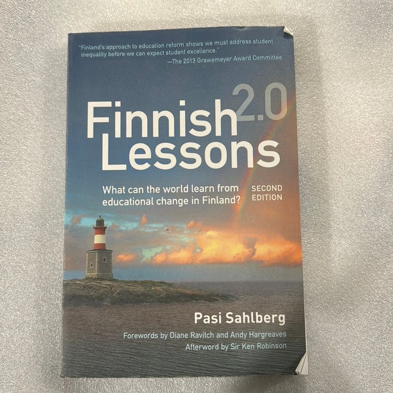 Finnish Lessons 2. 0: What Can the World Learn from Educational Change ...
