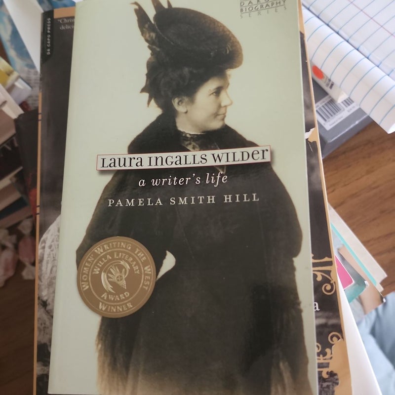 Laura Ingalls Wilder by Pamela Smith Hill