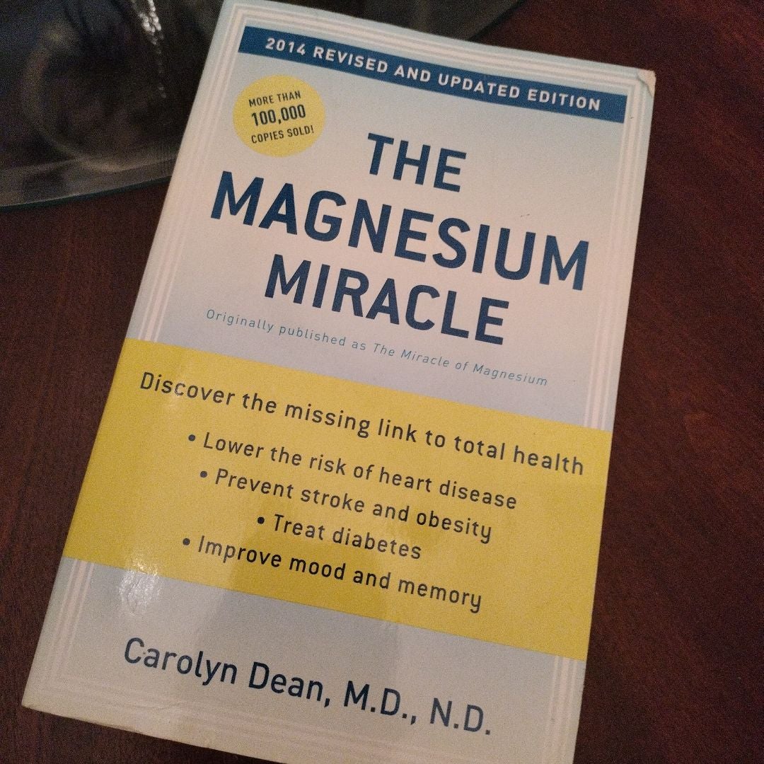 The Magnesium Miracle (Second Edition) by Carolyn Dean, Paperback ...